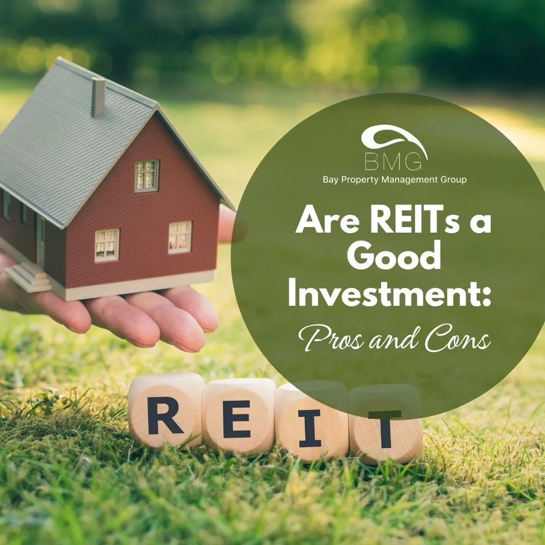 Are REITs a Good Investment: Pros and Cons - Bay Property Management Group