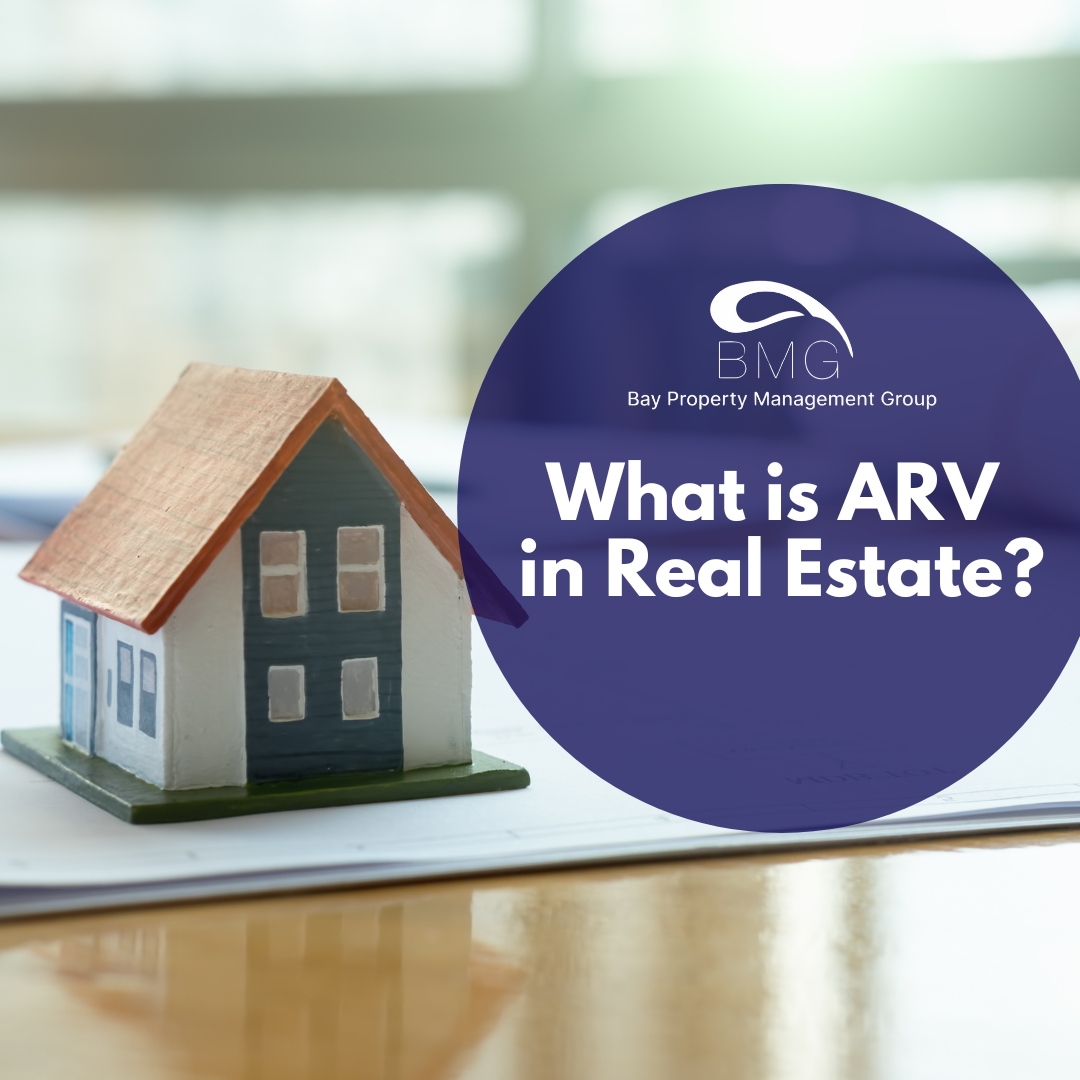 What is ARV in Real Estate? - Bay Property Management Group